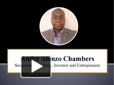 PPT – Andre Chamber: Remarkable Leader and Automotive Expert PowerPoint presentation | free to ...
