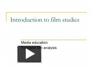 Introduction to film studies presentation | free to view