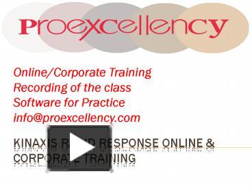 Proexcellency provides Kinaxis Rapid Response training. presentation | free to download