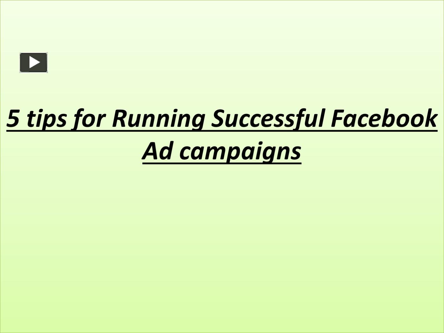 5 tips for Running Successful Facebook Ad campaigns presentation | free to download