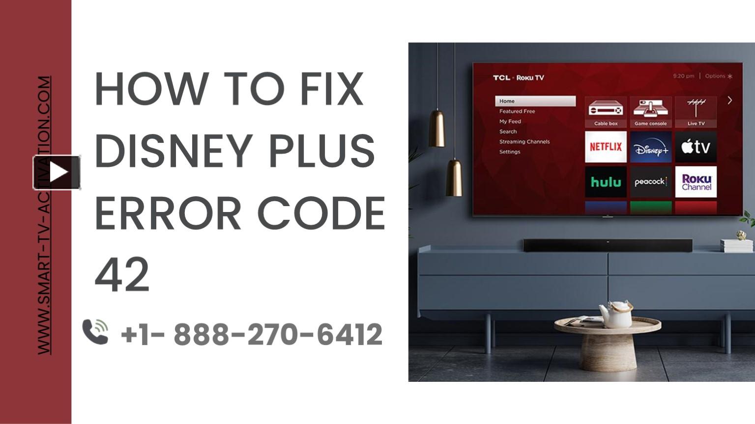 ppt-best-fix-for-disney-plus-error-code-42-powerpoint-presentation
