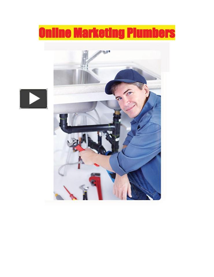 PPT – Online Marketing Plumbers PowerPoint presentation | free to download - id: 94fa28-ODhlM