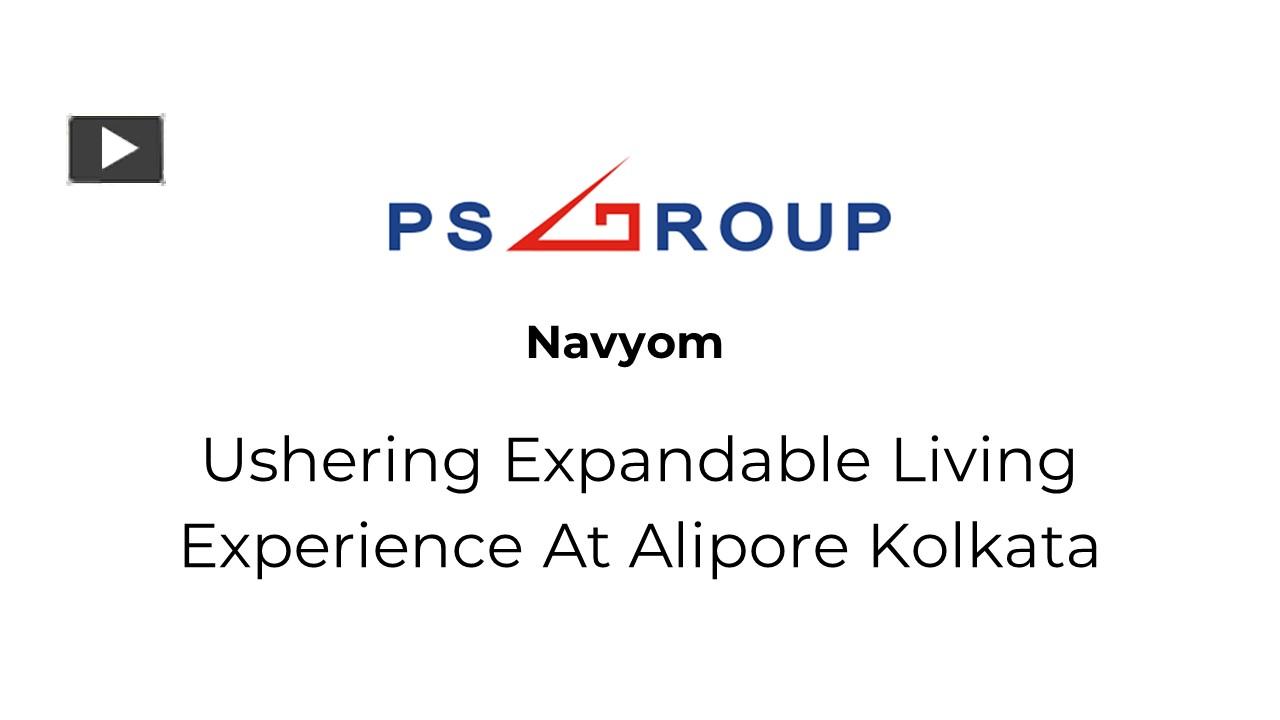 PPT – Navyom- Ushering the Expandable Living Experience At Alipore Kolkata PowerPoint ...