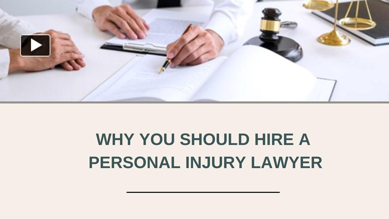 PPT – Why You Should Hire A Personal Injury Lawyer PowerPoint presentation | free to download ...