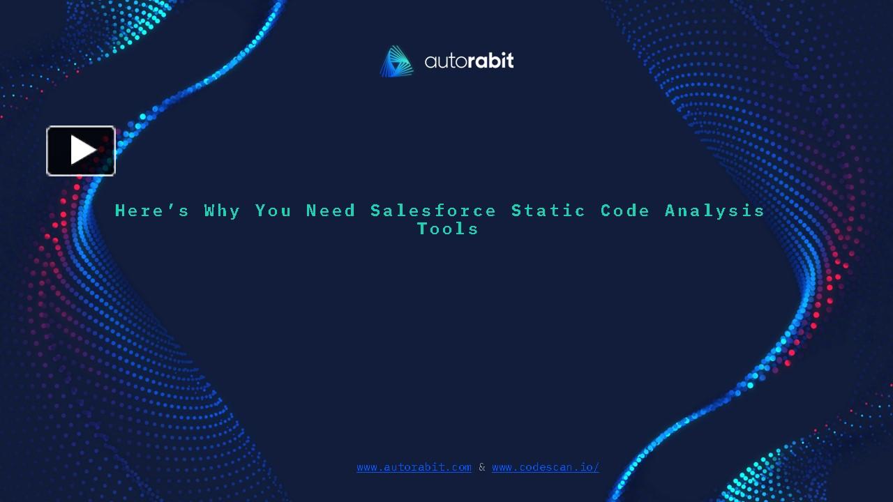 Ppt Heres Why You Need Salesforce Static Code Analysis Tools