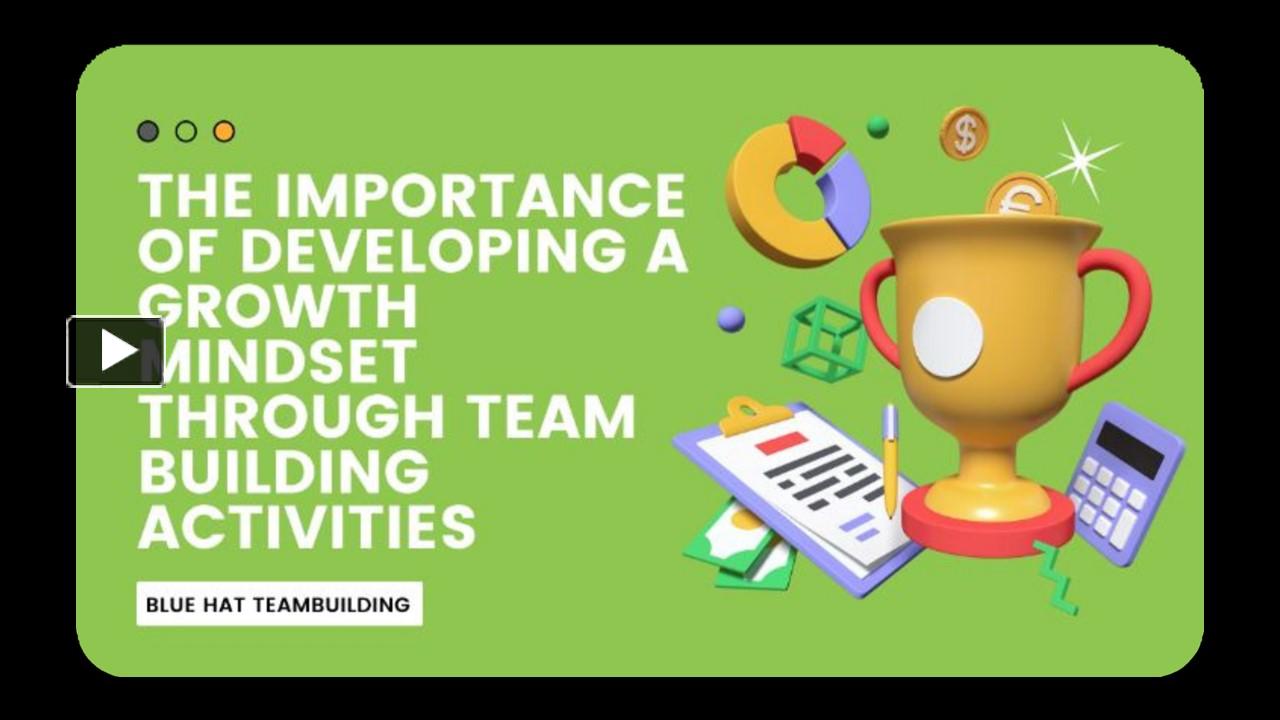 The Importance of Developing a Growth Mindset Through Team Building ...