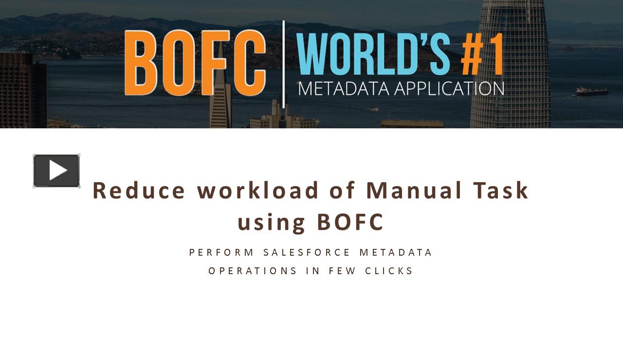 Ppt Reduce Workload Of Manual Task Using Bofc Powerpoint Presentation