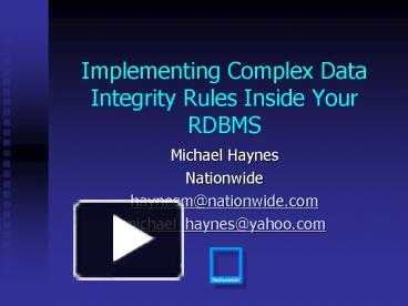 PPT – Implementing Complex Data Integrity Rules Inside Your RDBMS PowerPoint presentation | free ...