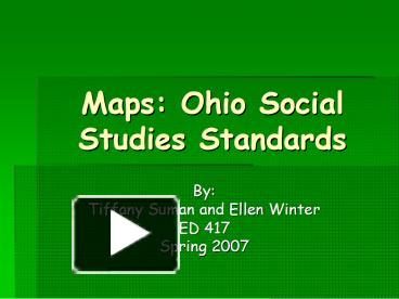 Maps: Ohio Social Studies Standards presentation | free to view