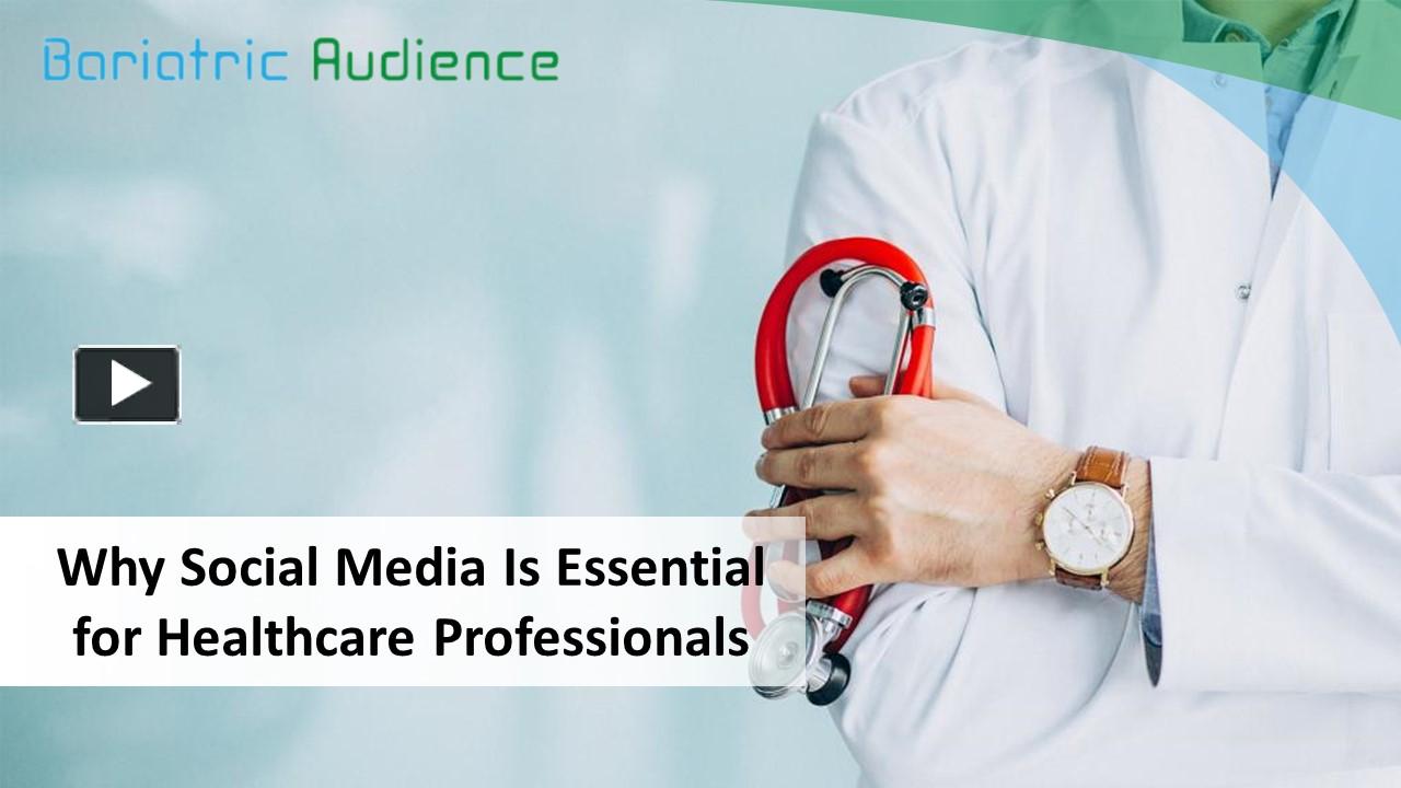 PPT – Why social media is Essential for Healthcare Professionals ...