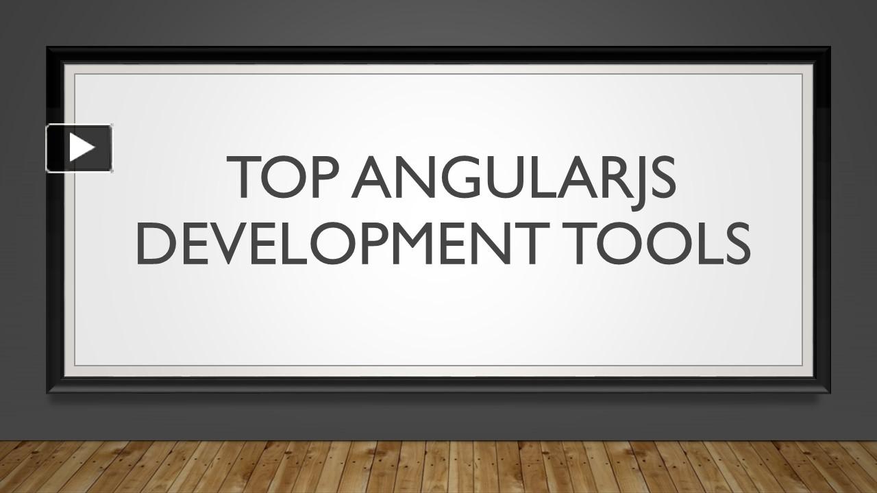 Ppt Top 20 Angularjs Development Tools That Developers Should Know In 2022 Powerpoint 4633