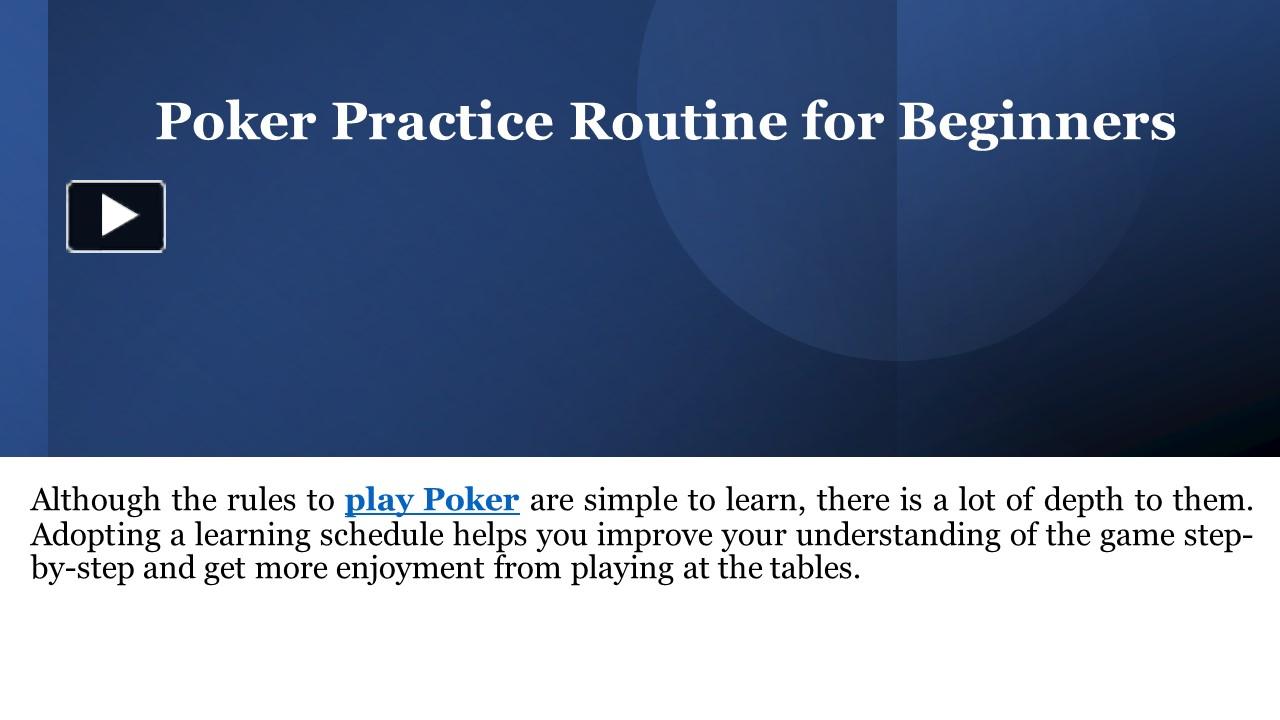 Poker Practice Routine for Beginners presentation | free to download