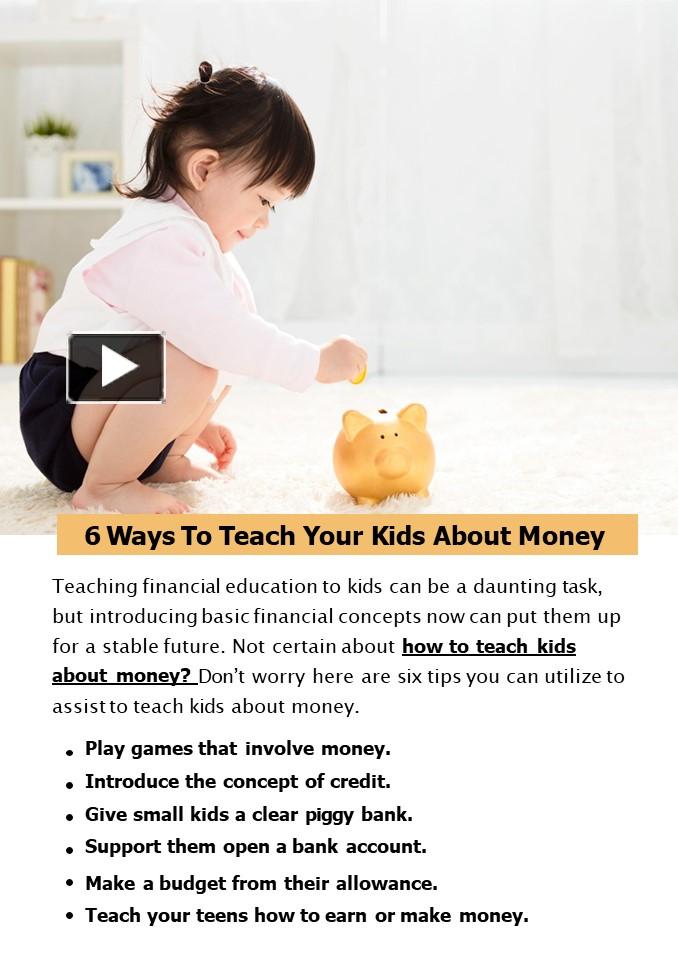 PPT – 6 Ways To Teach Your Kids About Money (1) PowerPoint presentation ...