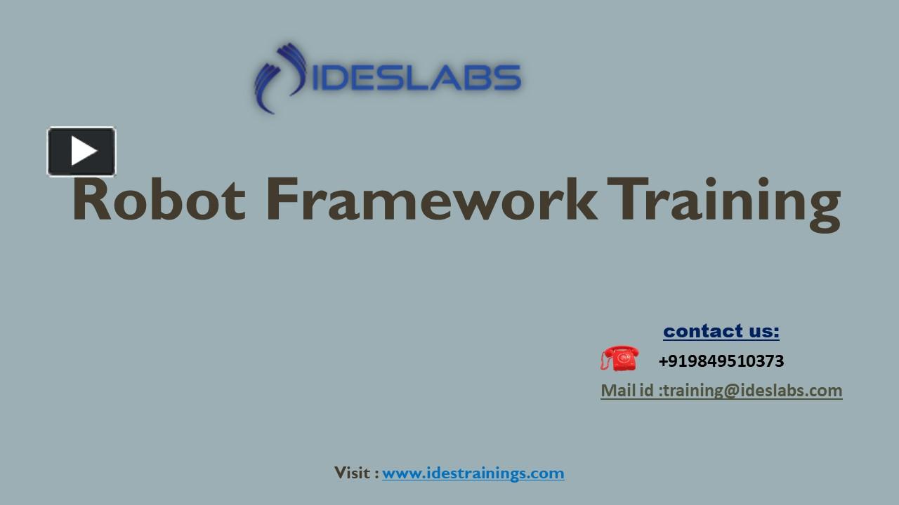 Robot Framework Training - IDESTRAININGS presentation | free to download