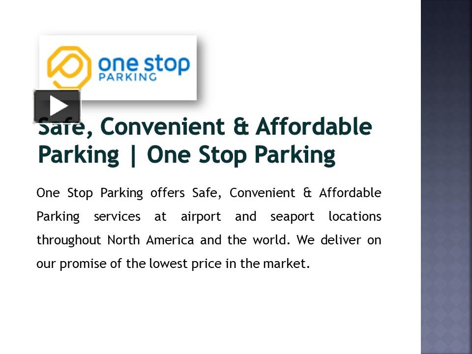Safe, Convenient & Affordable Parking | One Stop Parking presentation | free to download