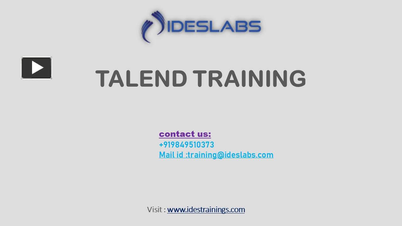 PPT – Talend Training - IDESTRAININGS PowerPoint presentation | free to download - id: 952f68-YjBjO