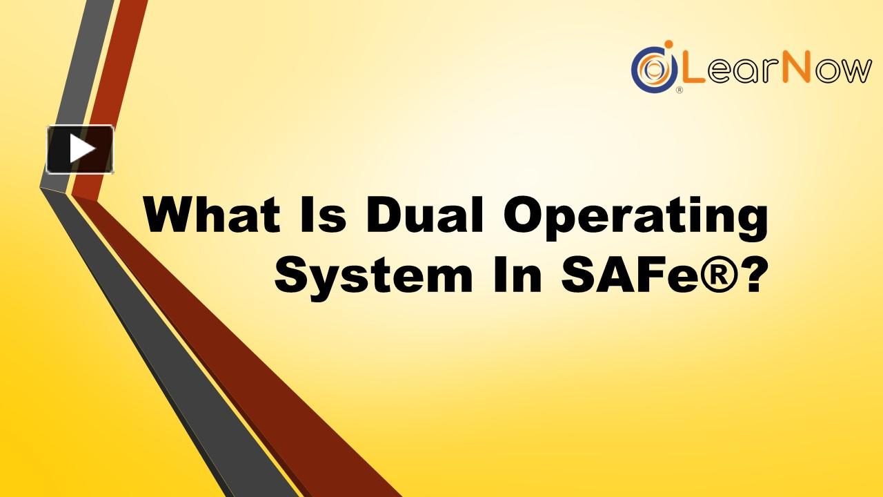 Ppt What Is Dual Operating System In Safe® Powerpoint Presentation Free To Download Id
