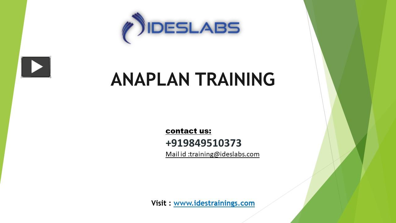 PPT – Anaplan Training - IDESTRAININGS PowerPoint presentation | free to download - id: 953480-YmMxM