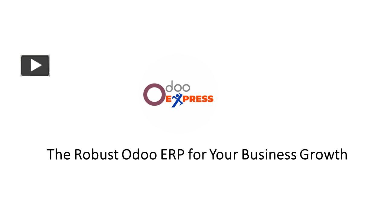 PPT – The Robust Odoo ERP for Your Business Growth PowerPoint presentation | free to download ...