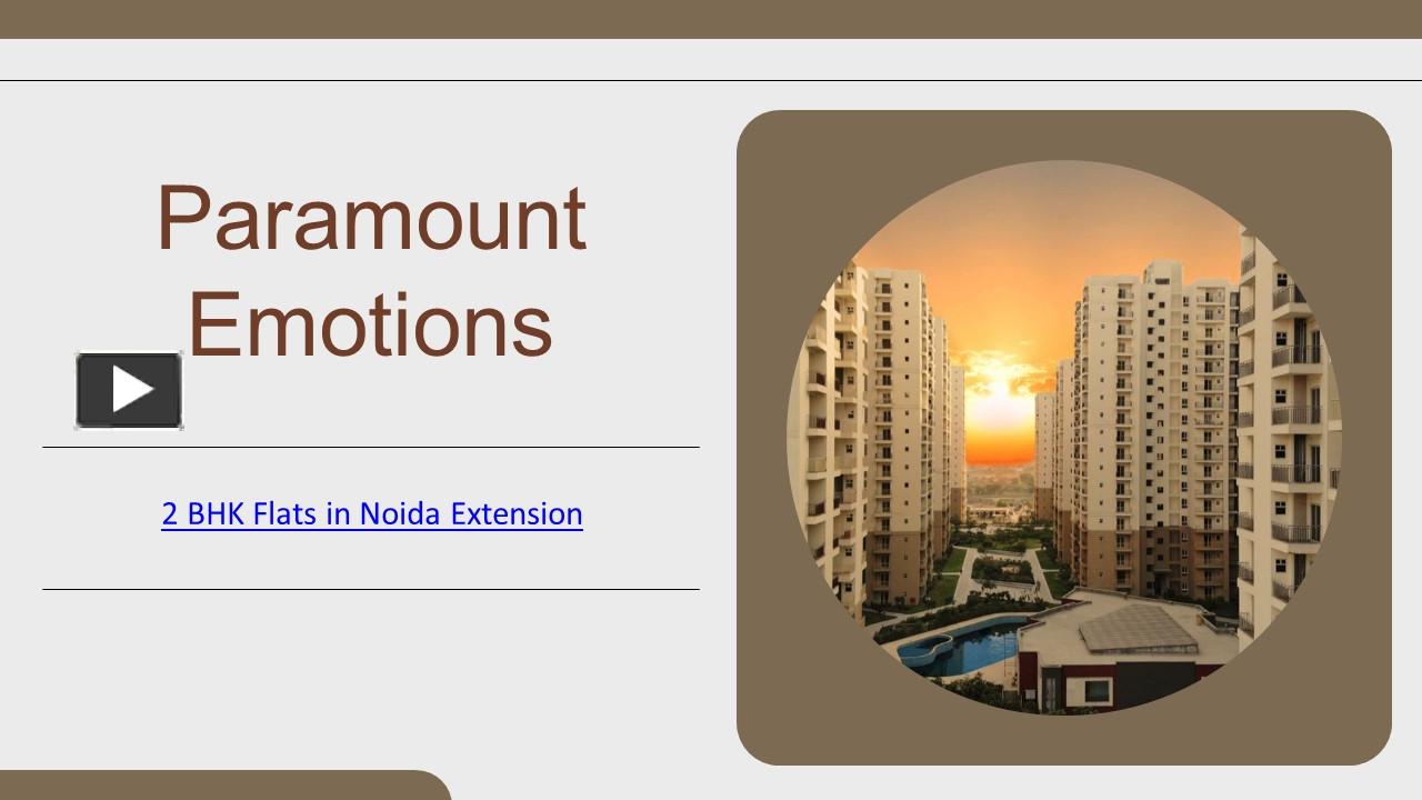 Paramount Emotions 2 BHK Flats in Noida Extension presentation | free to view