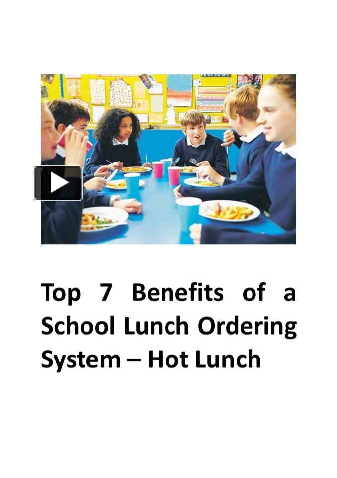PPT – Top 7 Benefits of a School Lunch Ordering System – Hot Lunch PowerPoint presentation ...