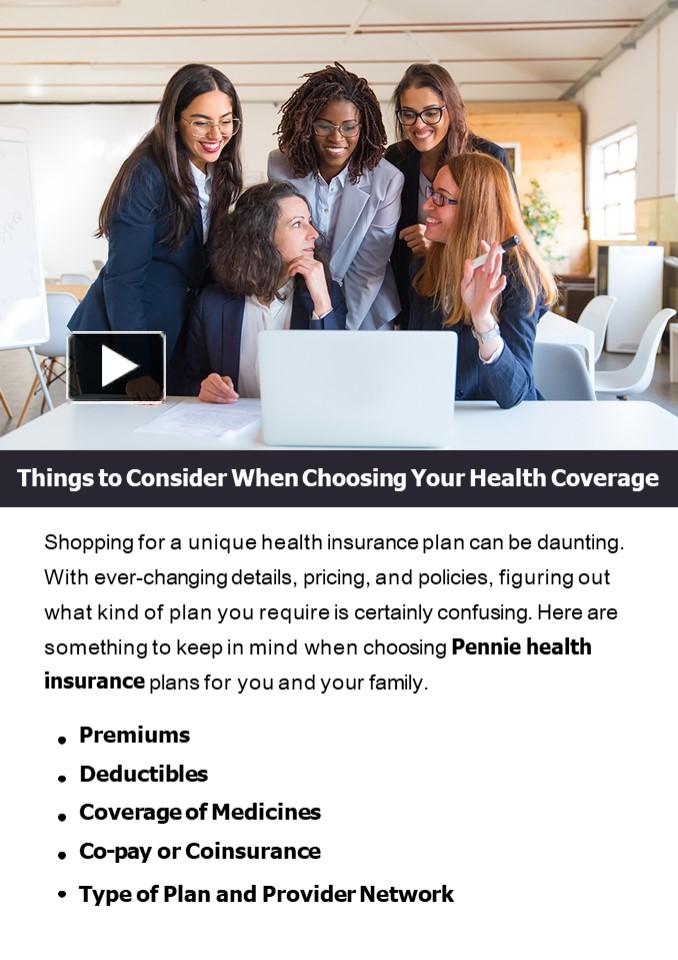 PPT – Things to Consider When Choosing Your Health Coverage PowerPoint presentation | free to ...