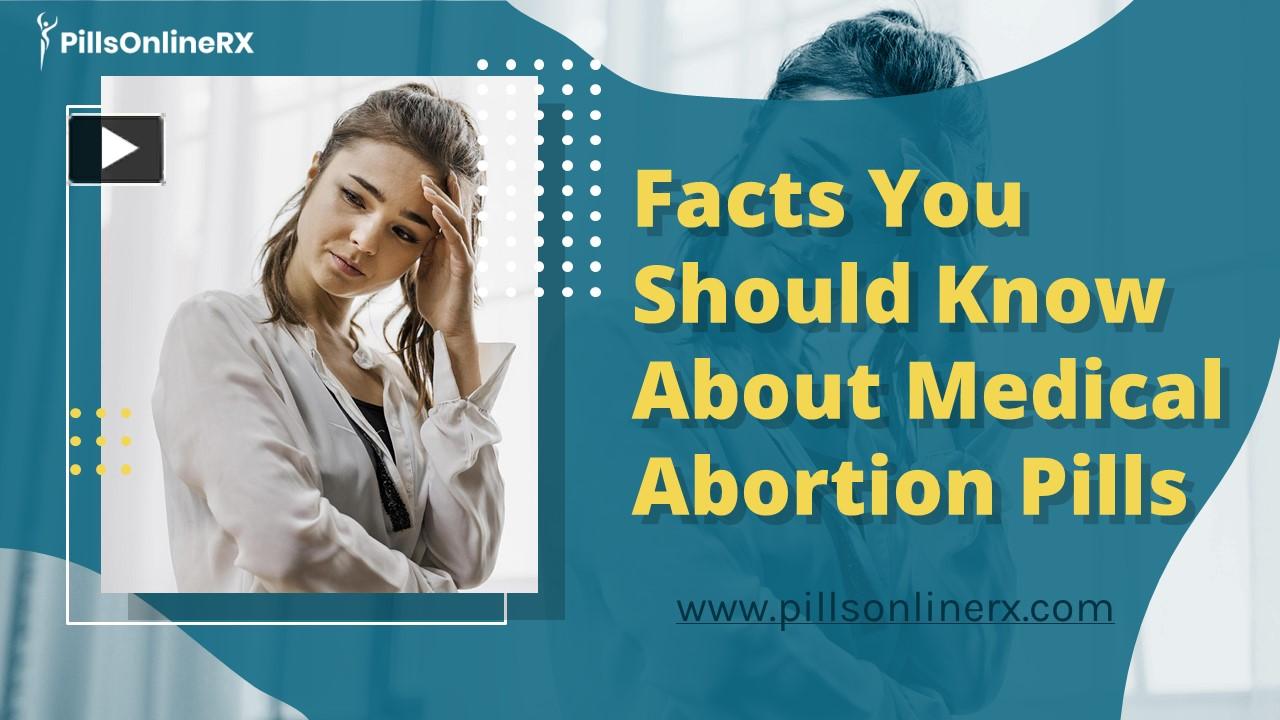 PPT – Facts You Should Know About Medical Abortion Pills PowerPoint ...