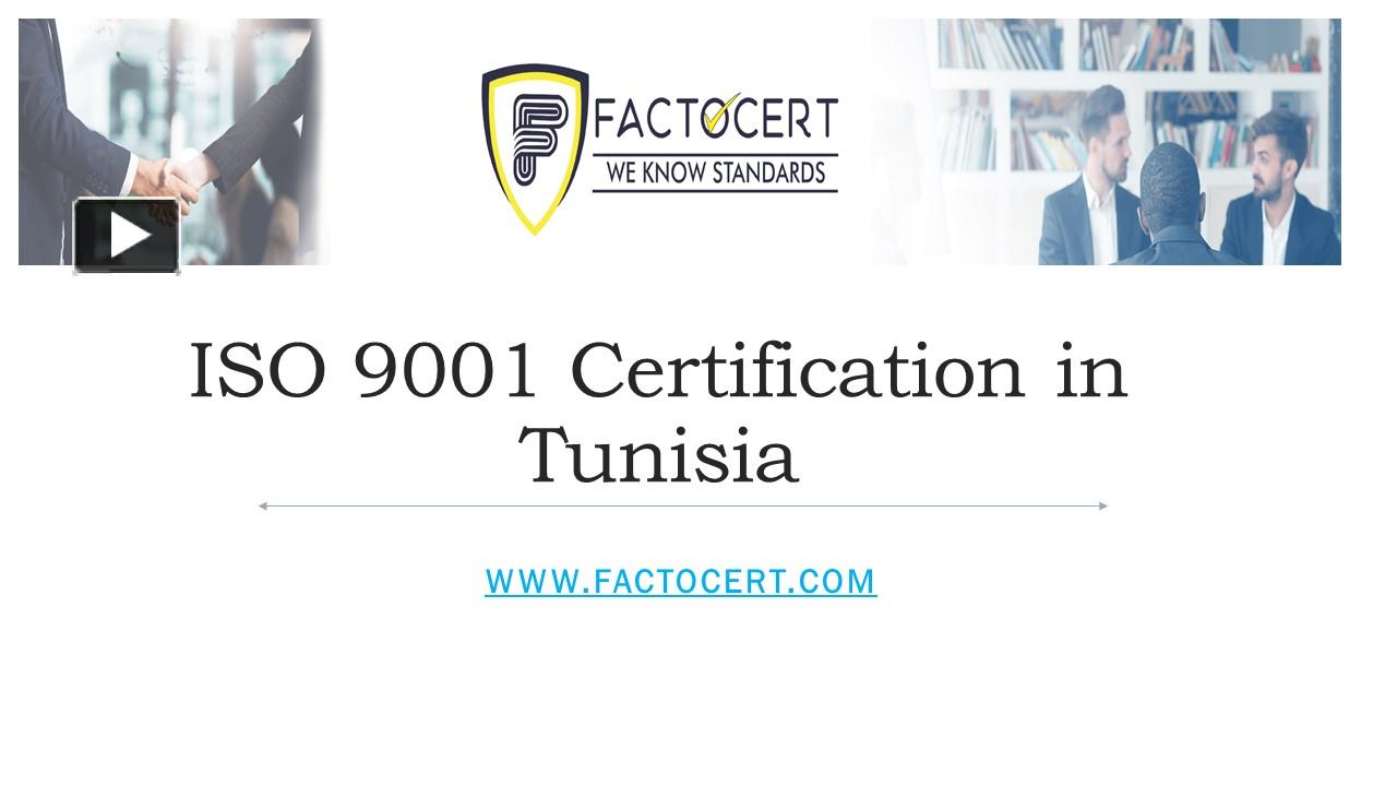 PPT – ISO 9001 Certification in Tunisia PowerPoint presentation | free to download - id: 953d97 ...