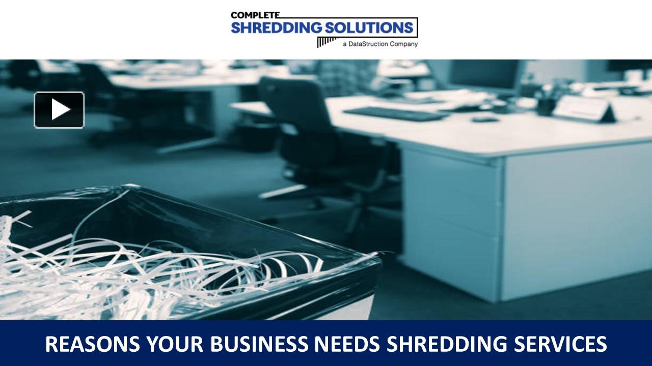 PPT – Reasons Your Business Needs Shredding Services PowerPoint presentation | free to download ...