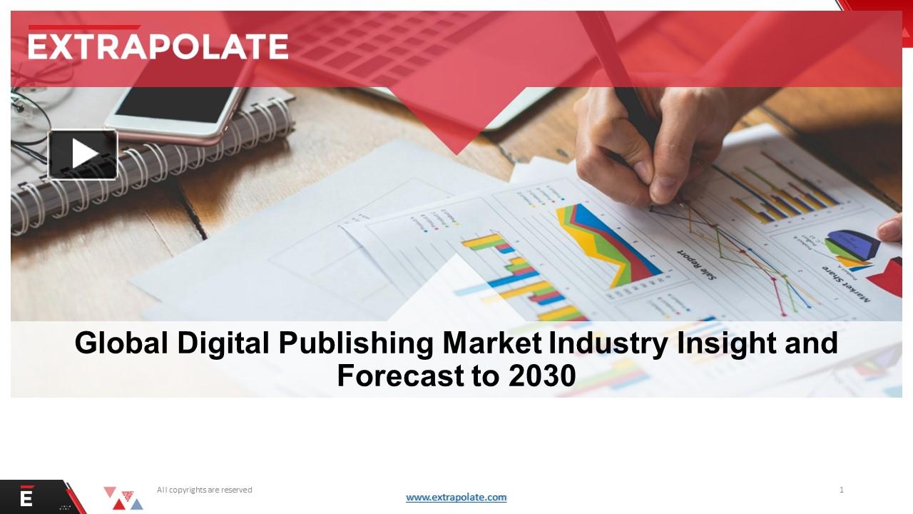 PPT – Digital Publishing Market to Set Phenomenal Growth from 2022 to 2030 PowerPoint ...