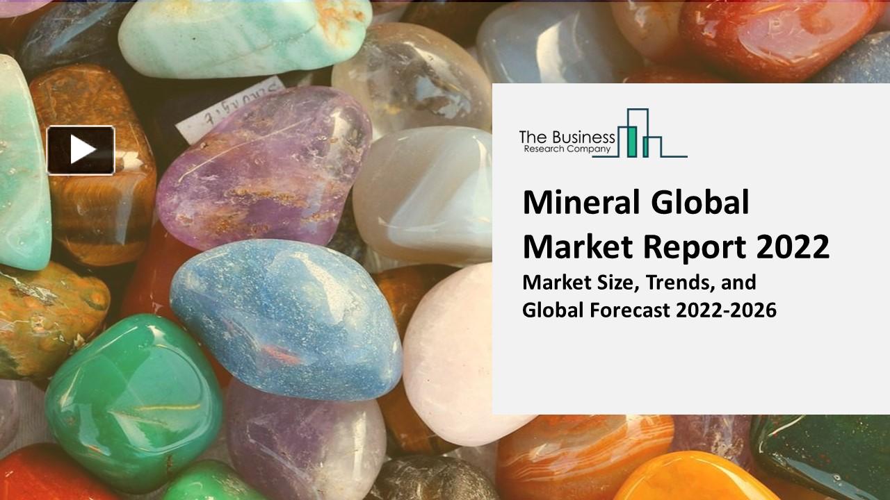 PPT – Mineral Industry Analysis, Size, Share, Trends, Growth And Forecasts For 2022 - 2031 ...