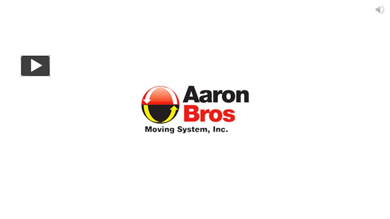 PPT – Get Moving Services At Aaron Bros. Moving System Inc PowerPoint presentation | free to ...