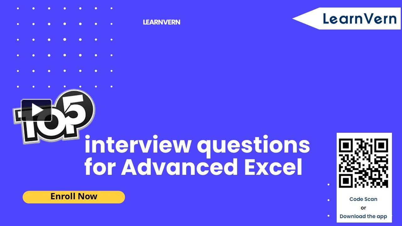 PPT Top 5 Interview ions For Advanced Excel PowerPoint 
