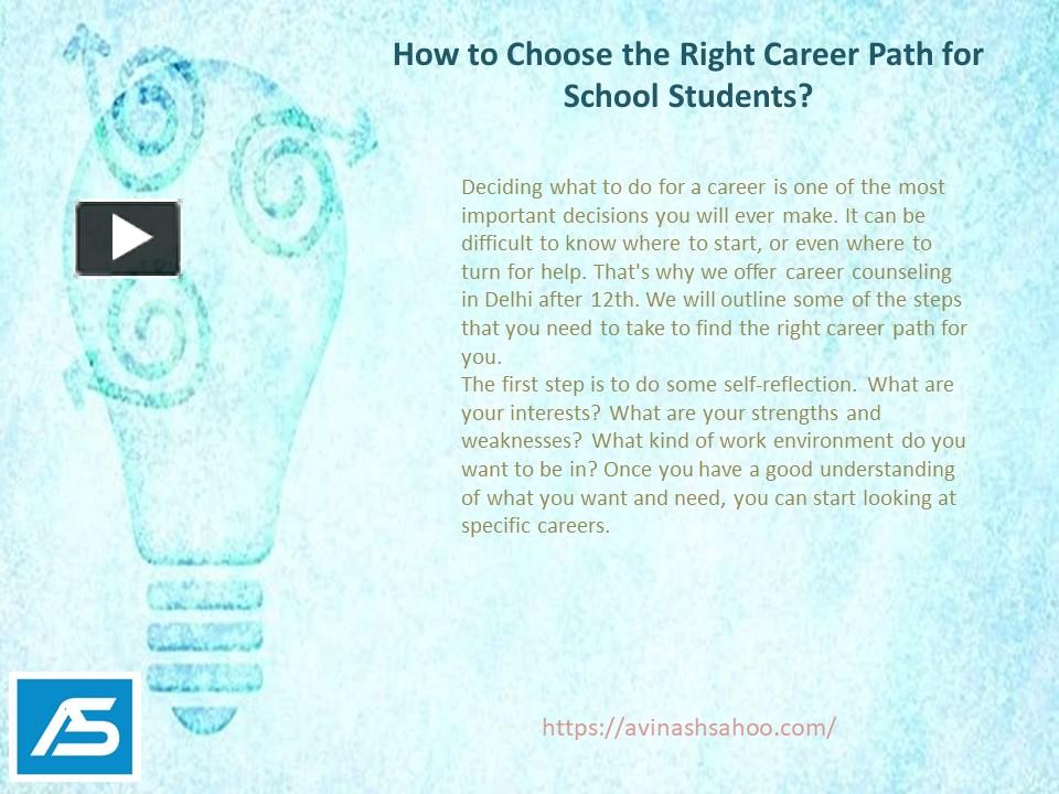 PPT – How to Choose the Right Career Path for School Students ...