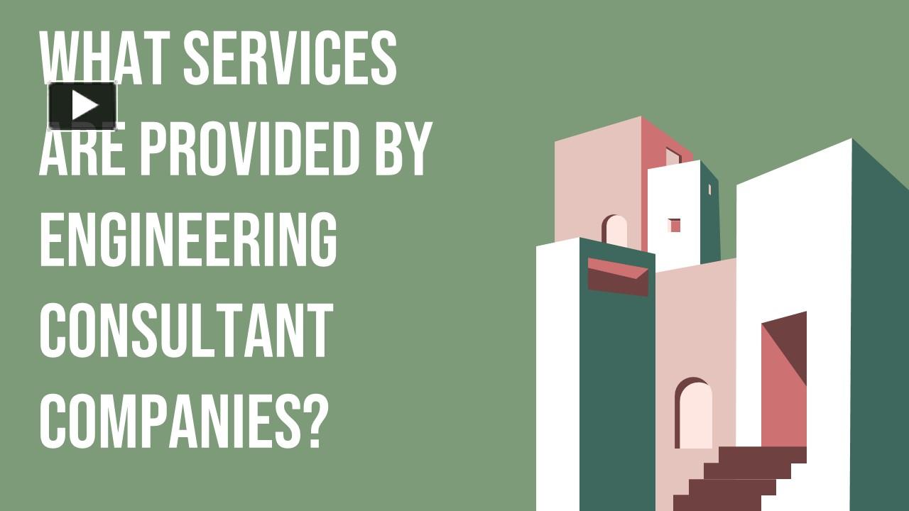 PPT – What Services are Provided by Engineering Consultant Companies? PowerPoint presentation ...