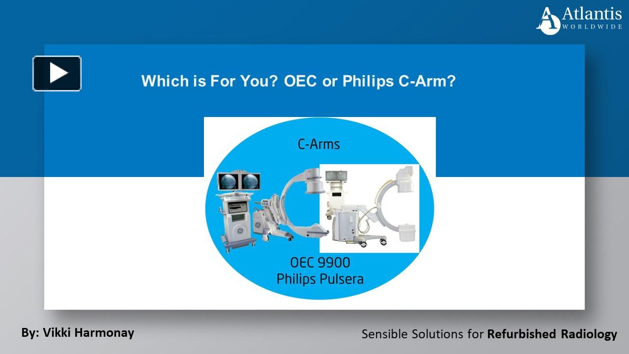 PPT – Which is For You? OEC or Philips C-Arm? PowerPoint presentation | free to download - id ...