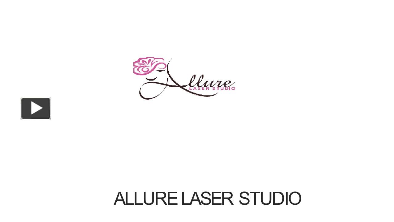 PPT – Hydrafacial Houston/ALLURE LASER STUDIO PowerPoint presentation | free to download - id ...