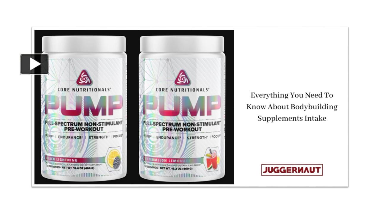 EVERYTHING YOU NEED TO KNOW ABOUT BODYBUILDING SUPPLEMENTS INTAKE presentation | free to download