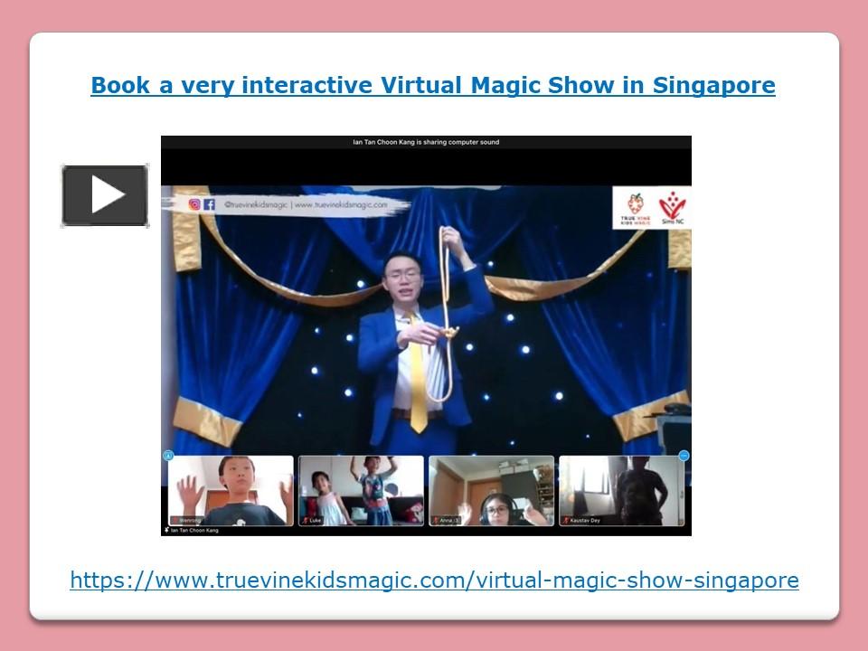 Book a very interactive Virtual Magic Show in Singapore presentation | free to download