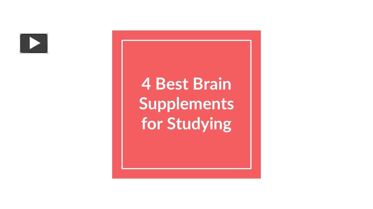 PPT – 4 Best Brain Supplements for Studying PowerPoint presentation | free to download - id ...