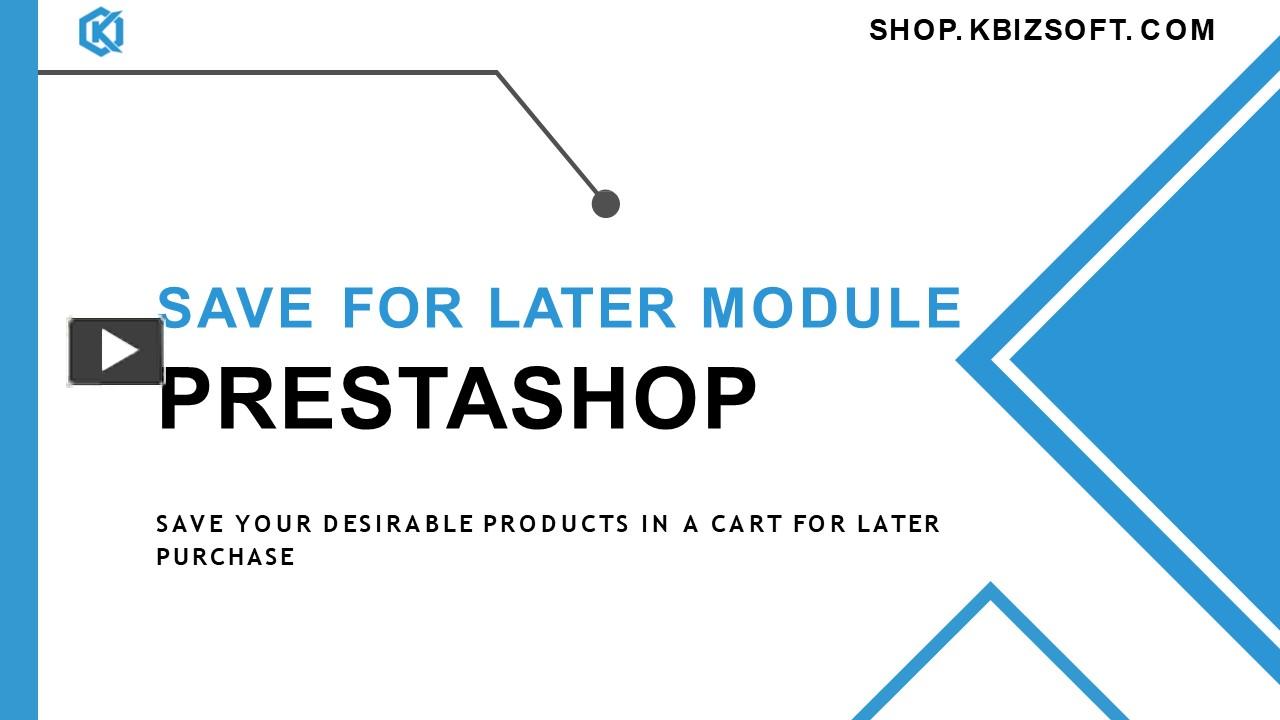 PPT – Use Save for Later Module in Prestashop: That Wins Customers PowerPoint presentation ...
