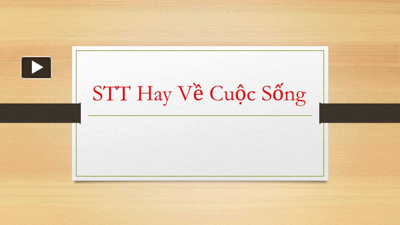 PPT – Stt Hay Về Cuộc Sống Tích Cực PowerPoint presentation | free to ...