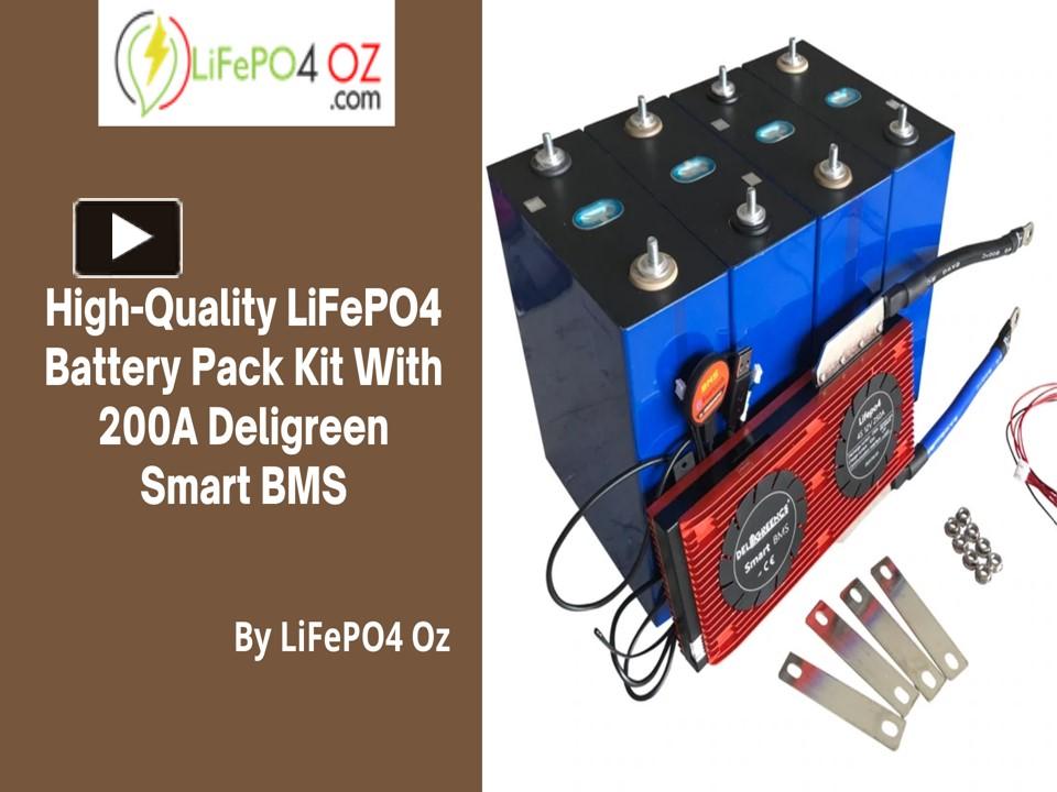 PPT – High-Quality LiFePO4 Battery Pack Kit With 200A Deligreen Smart BMS PowerPoint ...