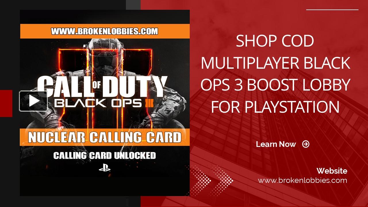 PPT – Shop COD Multiplayer Black OPS 3 Boost Lobby for PlayStation PowerPoint presentation ...