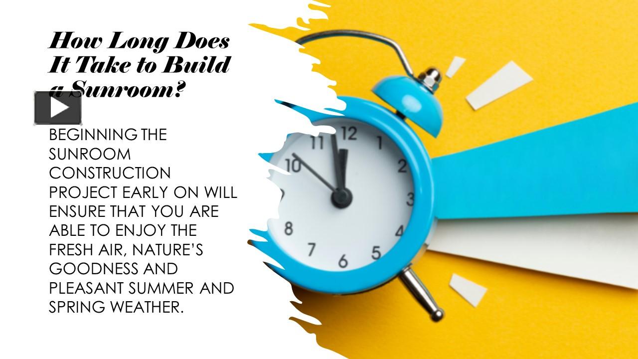 PPT – How Long Does It Take to Build a Sunroom PowerPoint presentation ...