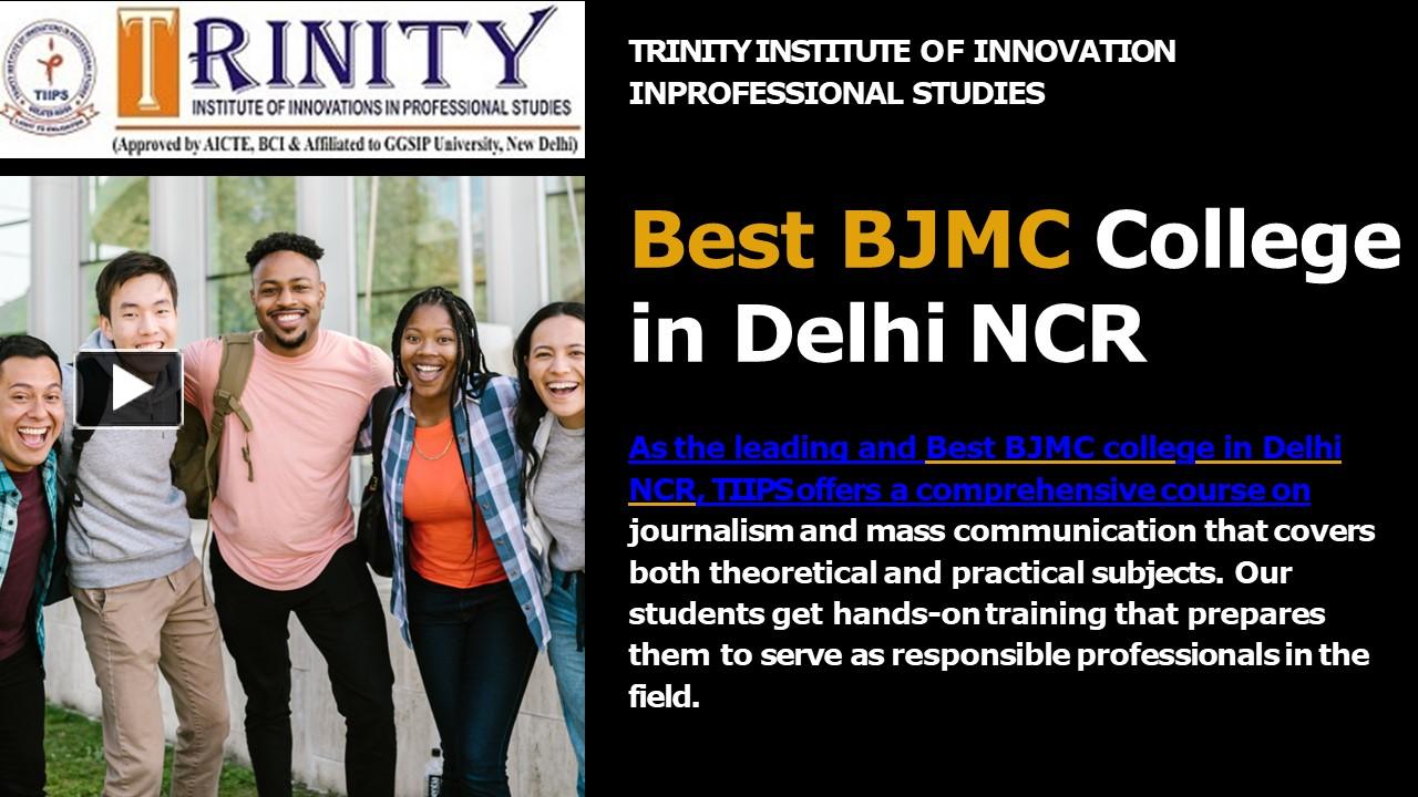 Best BJMC College in Delhi NCR presentation | free to download