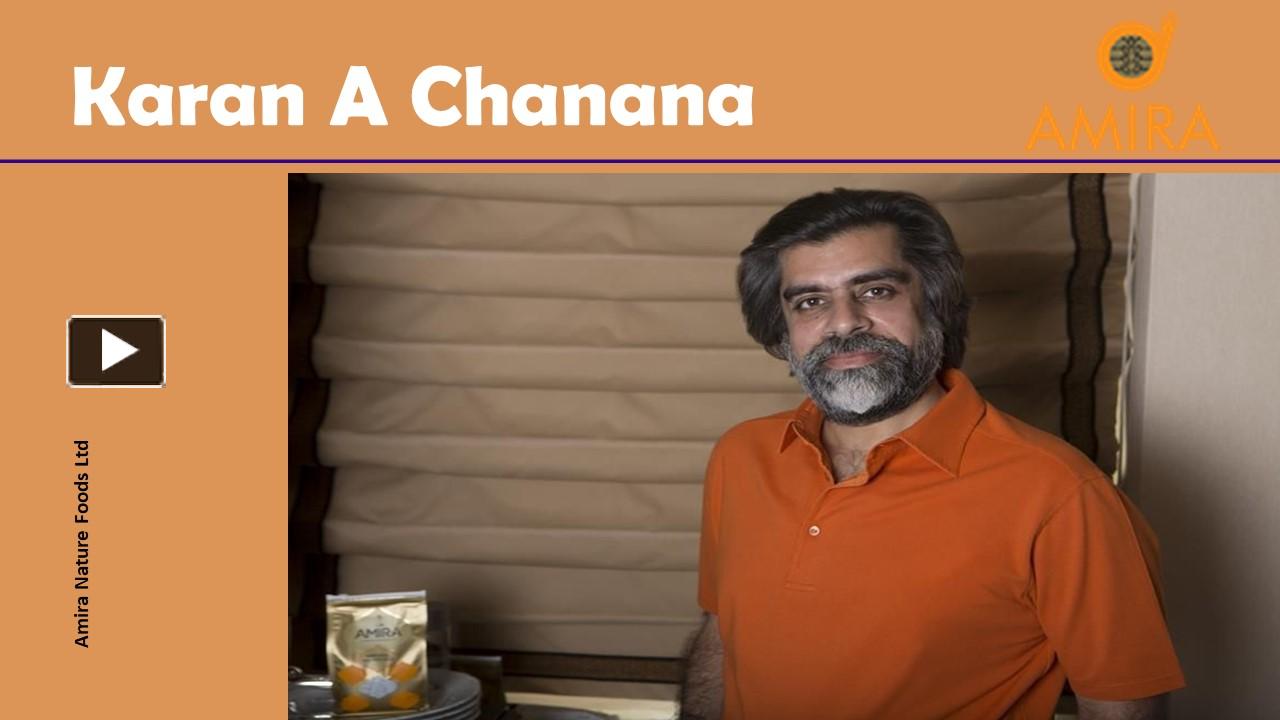 PPT – About Karan A. Chanana PowerPoint presentation | free to download - id: 9553a0-YTY1O