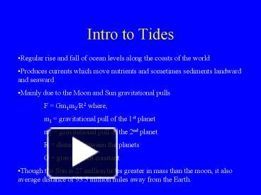 PPT – Intro to Tides PowerPoint presentation | free to view - id: 95543 ...