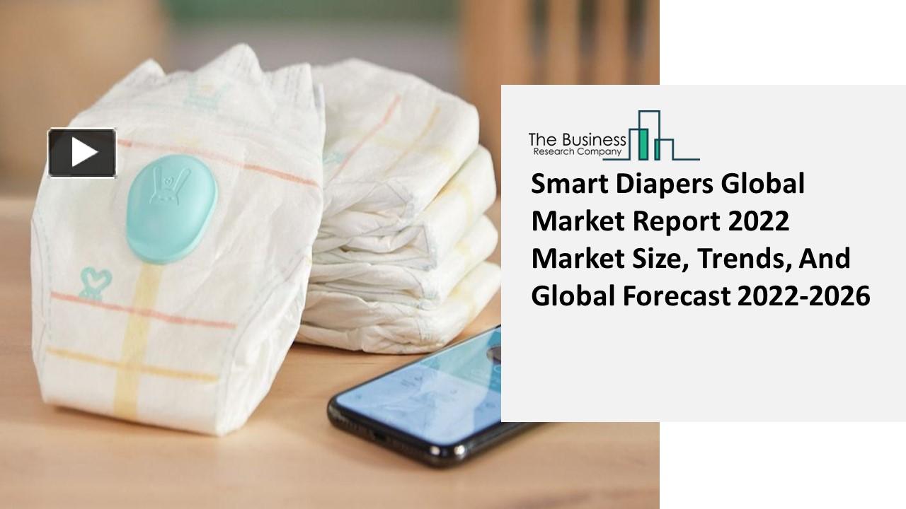 PPT – Global Smart Diapers Market By Growing Technology Trends Up To 2031 PowerPoint ...