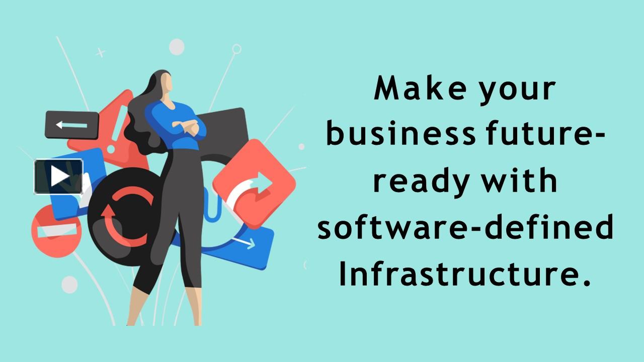 PPT – Software-Defined Infrastructure: The Innovative Approach Making Businesses Future-ready ...